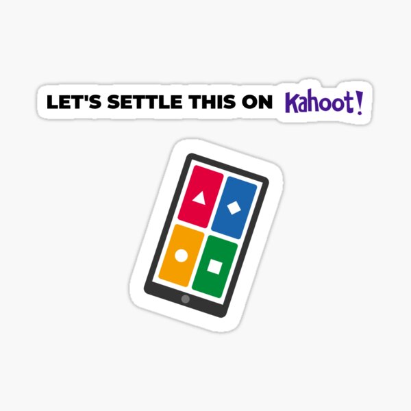 "Kahoot Meme Let's Settle This" Sticker for Sale by HUSTLE-ZONE | Redbubble