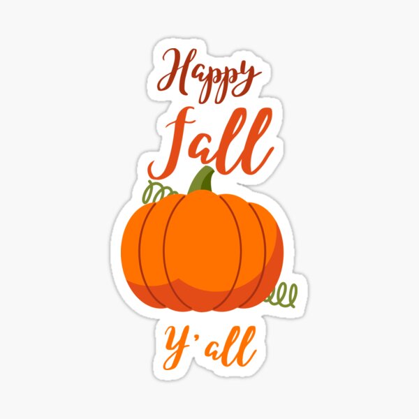 "Happy Fall Y'all" Sticker for Sale by MystikalMoon | Redbubble