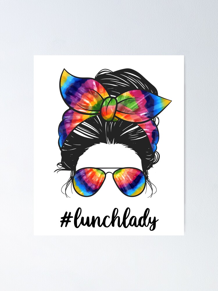 "Lunch lady messy bun - lunch lady life - funny awesome gift idea for ...