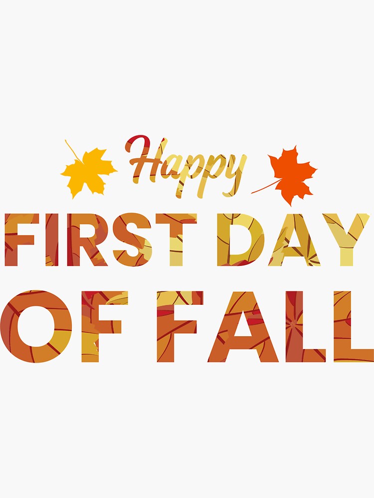 "First Day Of Fall" Sticker for Sale by ProArtzilla | Redbubble