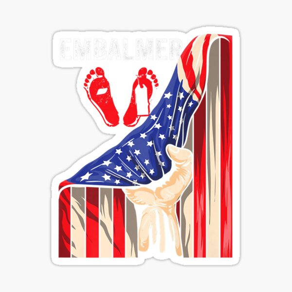 "Embalmer Funny Embalming Premium " Sticker for Sale by BenedictShop ...