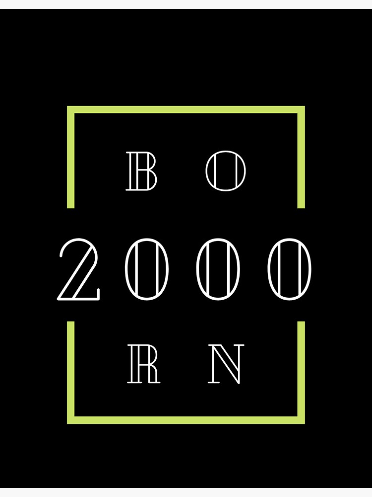 "BORN 2000 BEST QUOTE " Sticker for Sale by MkDesigning17 | Redbubble