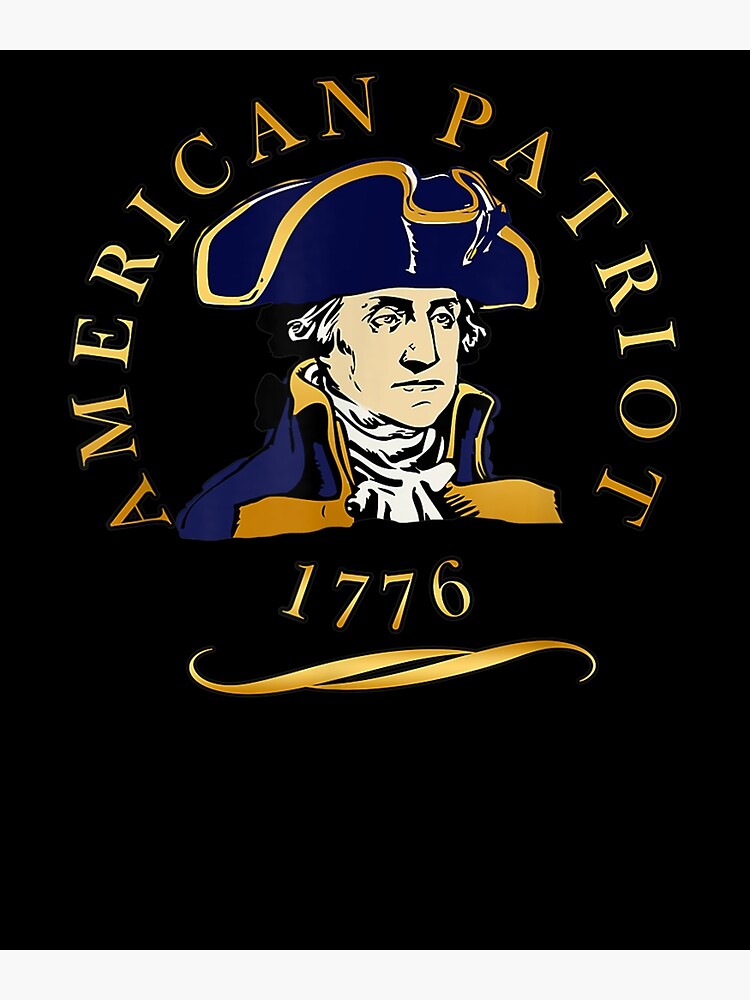 "George Washington American Patriot 1776" Poster by blancamm | Redbubble