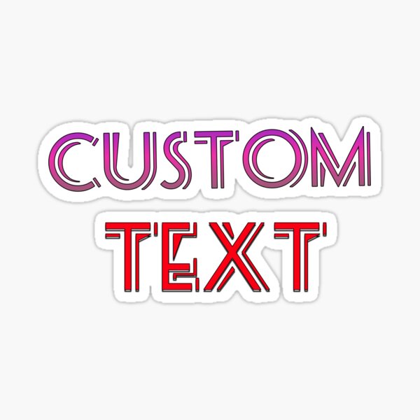 "Custom text" Sticker for Sale by SAJJAN KUMAR | Redbubble