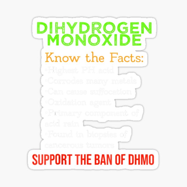 "Dihydrogen Monoxide Awareness Support The Dhmo" Sticker by ...