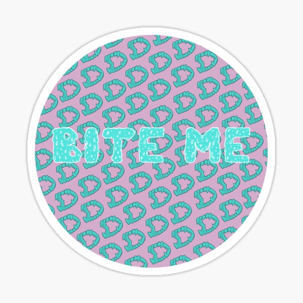 "Bite Me" Sticker for Sale by misskatz | Redbubble