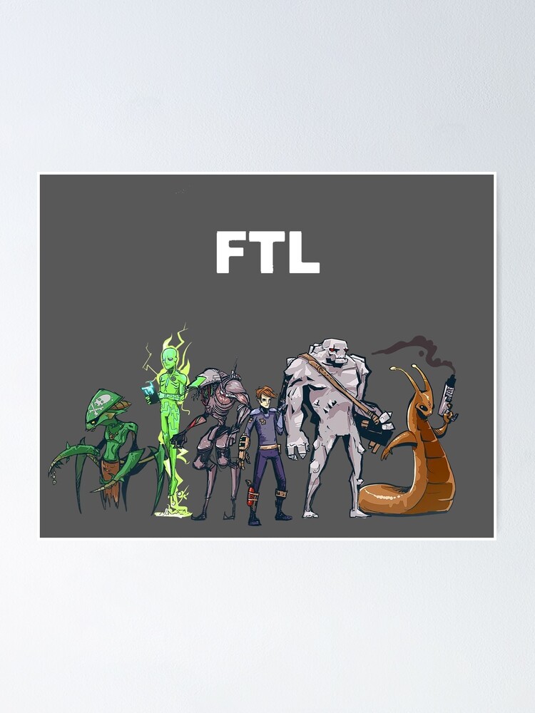 "FTL" Poster by OtterFactory | Redbubble
