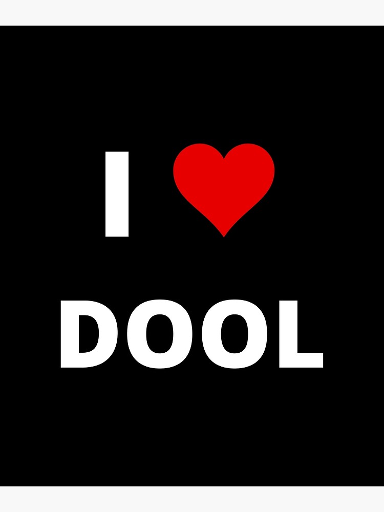 "I Love DOOL, fan-made design, unofficial" Poster for Sale by ...