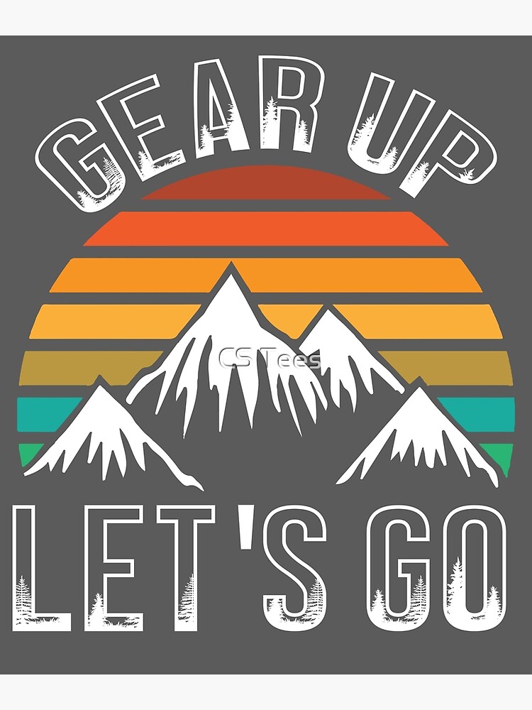 "Gear Up, Let's Go!" Poster for Sale by CathySwan | Redbubble