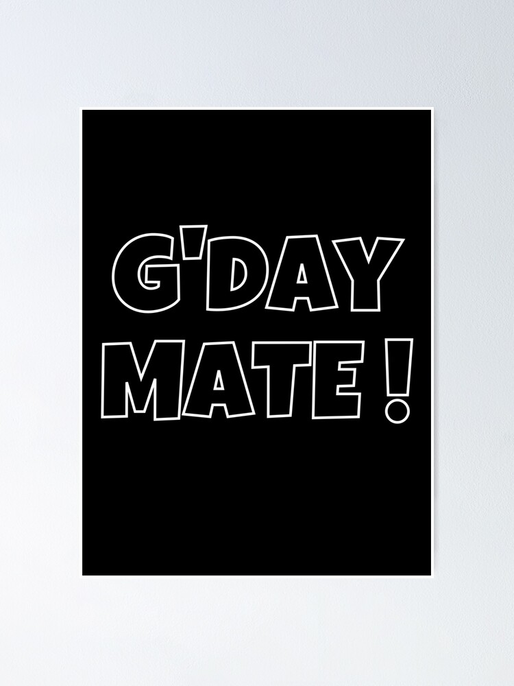 "G'DAY MATE T-SHIRT DESIGN AND MERCHANDISE - A CLASSIC AUSSIE SAYING ...