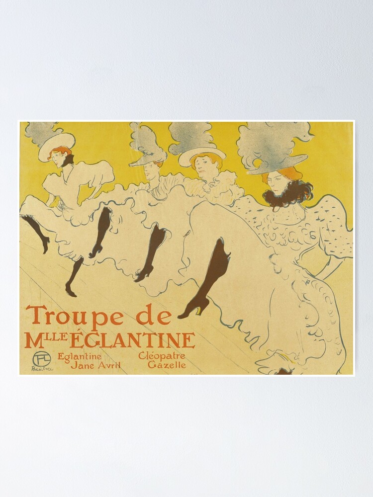 "Henri de Toulouse-Lautrec - Troupe Mademoiselle Eglantine" Poster for ...