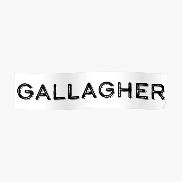 "Gallagher Sticker" Poster for Sale by kbynum | Redbubble