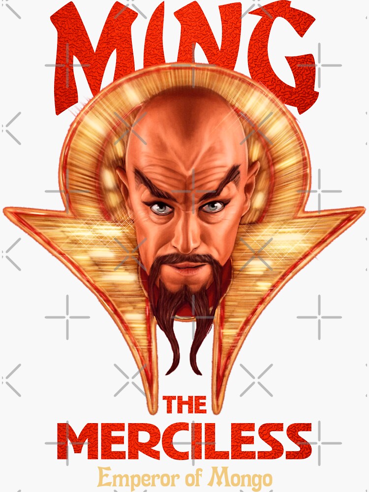 "Ming the Merciless Emperor of Planet Mongo Flash Gordon" Sticker for ...