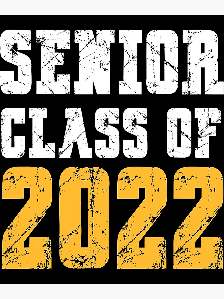 "Senior 2022, Class of 2022 Senior" Poster for Sale by NickRadin ...