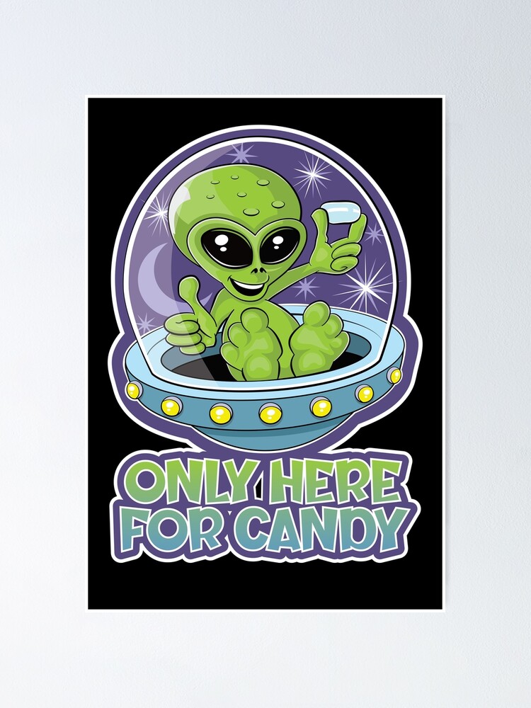 "Cute alien holding candy in a flying saucer" Poster for Sale by ...