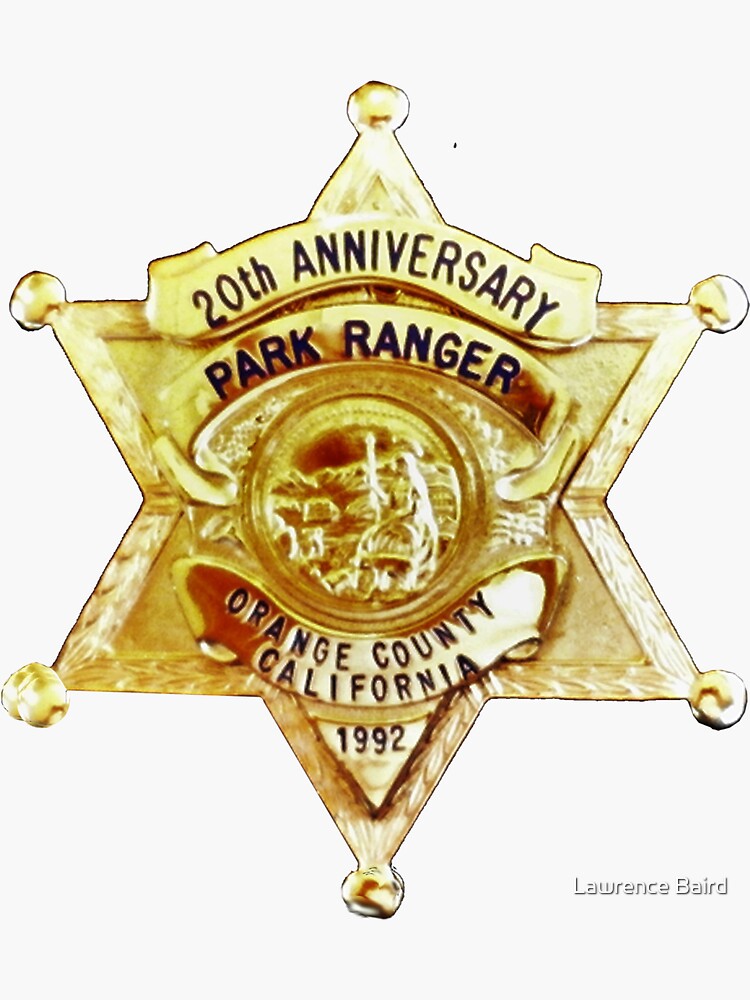 "Orange County Park Ranger 20th Anniversary Badge" Sticker for Sale by ...