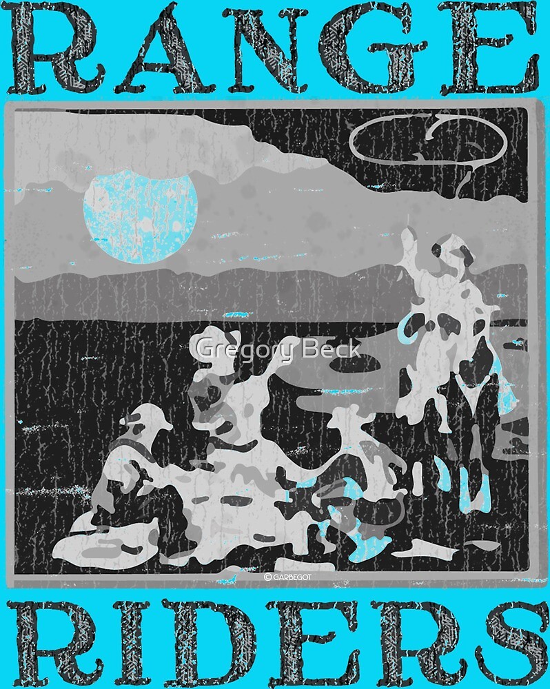 "Range Riders" by Gregory Beck | Redbubble