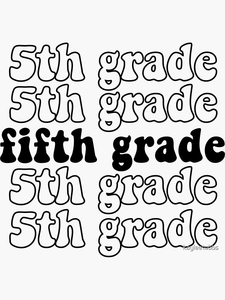"5th Grade" Sticker for Sale by kayleetubbs | Redbubble