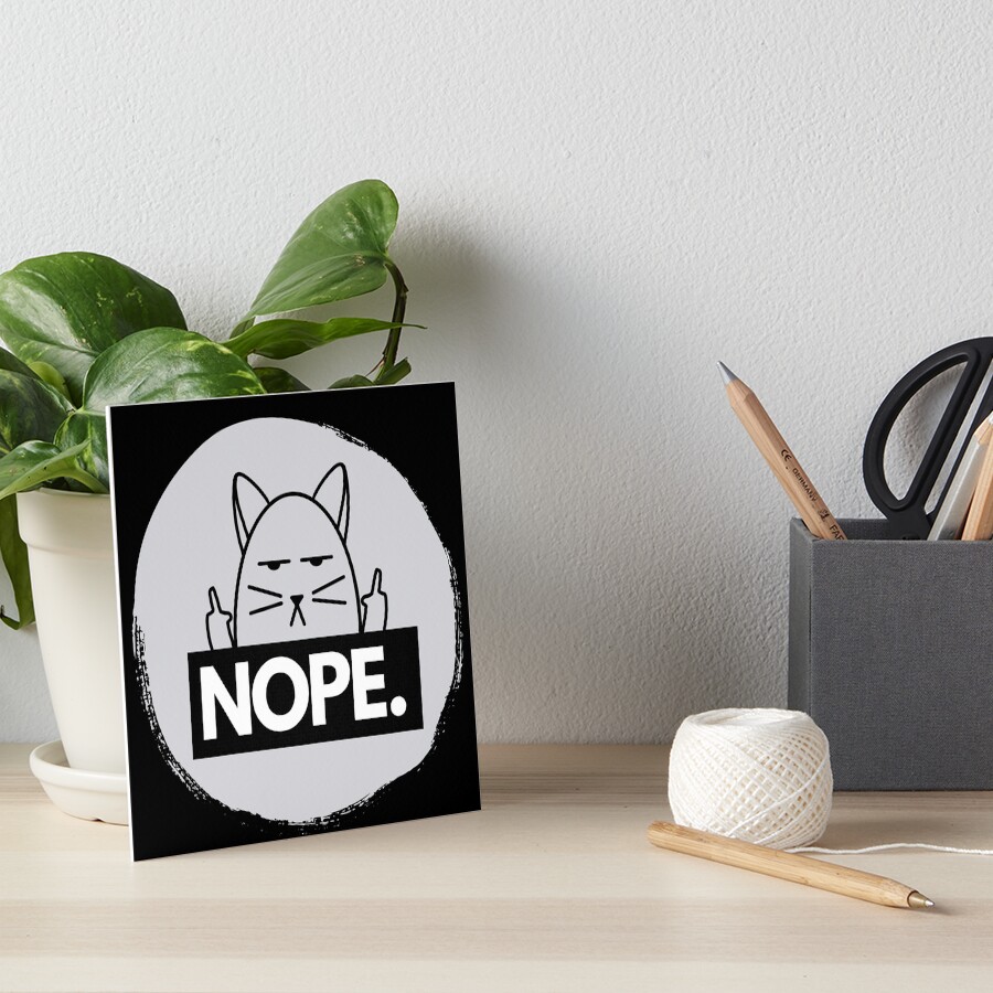 "NOPE. Cat Giving The Finger - Cat with attitude " Art Board Print for ...