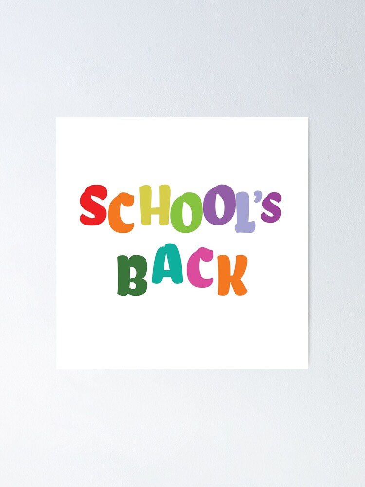 " School is back - Colorful School Letters" Poster for Sale by ...