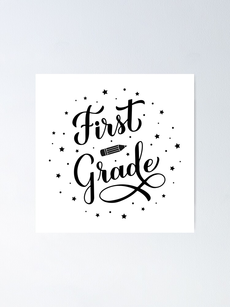 "First Grade calligraphy lettering. 1st day of school" Poster for Sale ...