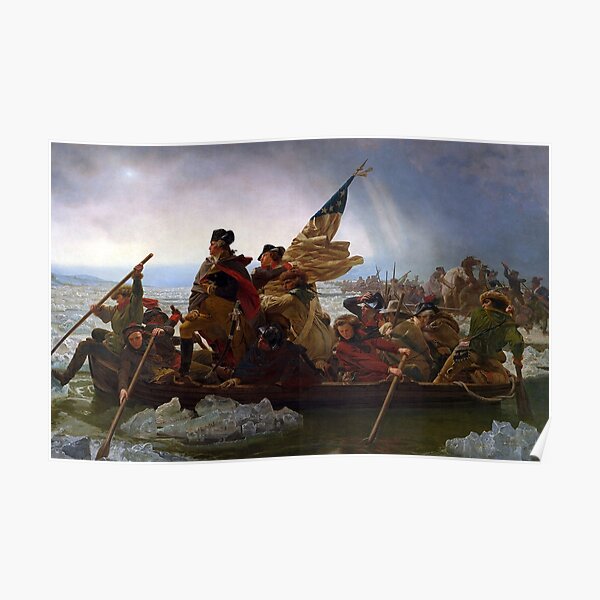 "Washington Crossing the Delaware" Poster by beachcamper | Redbubble