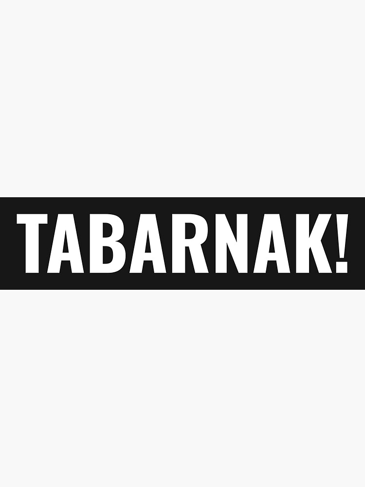 "Tabarnak!" Sticker for Sale by CanadaTees1 | Redbubble