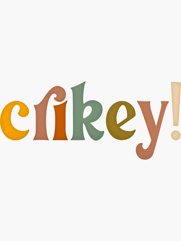 "crikey!" Sticker for Sale by hannamayprints | Redbubble