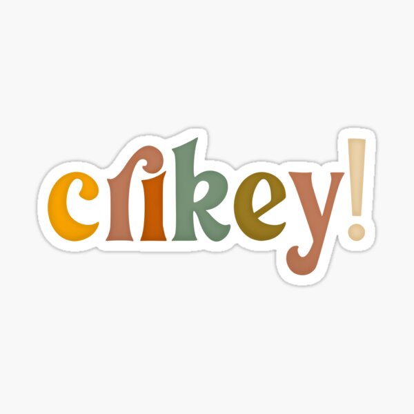 "crikey!" Sticker for Sale by hannamayprints | Redbubble