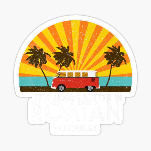 "Roatan Honduras Souvenir Geschenk" Sticker for Sale by KingPower ...