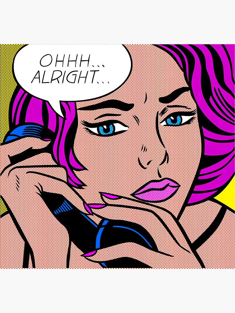 "OHH ... ALRIGHT RED HAIRED GIRL" Sticker for Sale by POP-ART-STUDIO ...