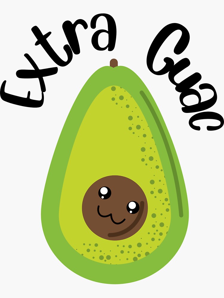 "Extra Guac " Sticker for Sale by sucinatsangg | Redbubble