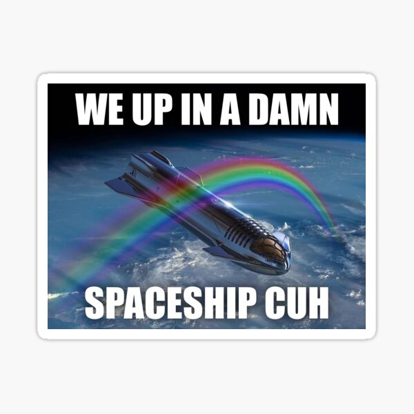 "Spaceship Cuh Meme" Sticker for Sale by alexaldridge | Redbubble