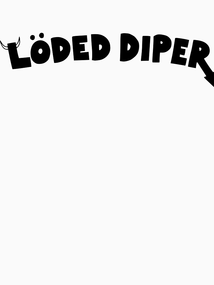 "Loded diper van loaded" T-shirt for Sale by zulvikar | Redbubble ...