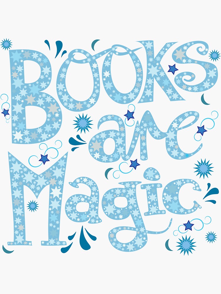 "Books Are Magic Typography" Sticker for Sale by MissBennett | Redbubble