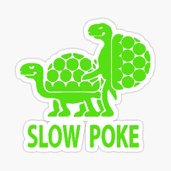 "Funny turtles slow poke" Sticker for Sale by FletcherasdLyn | Redbubble