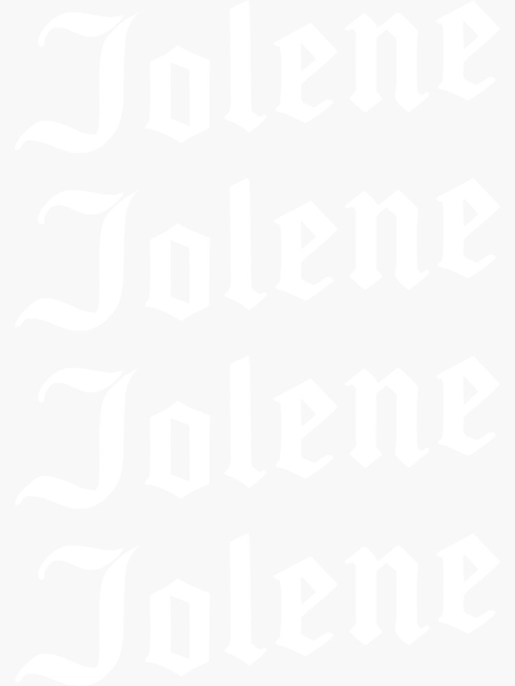"Jolene Gothic Typography " Sticker for Sale by ErasmoForw | Redbubble