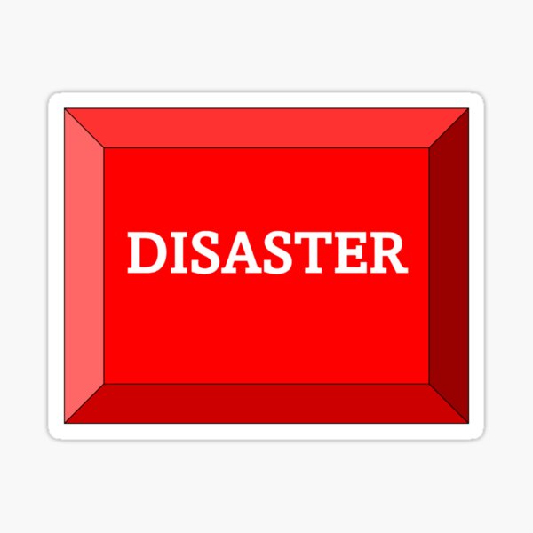 "DISASTER BUTTON" Sticker for Sale by PSheekey | Redbubble