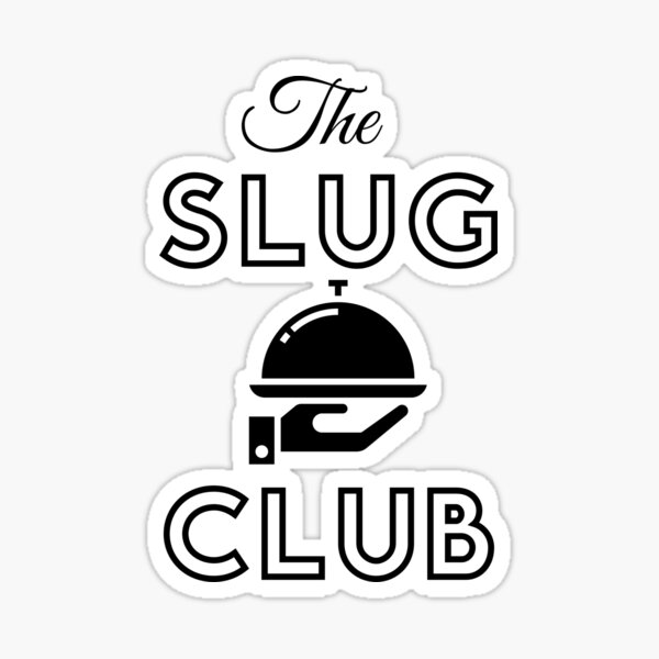 "The Slug Club (with tray)" Sticker for Sale by tom-m-riddle | Redbubble