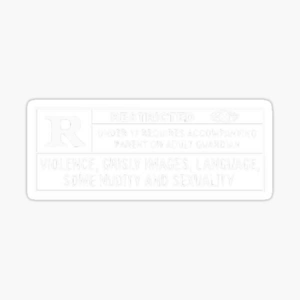 "Rated R Restricted" Sticker for Sale by OrnamentallyYou | Redbubble