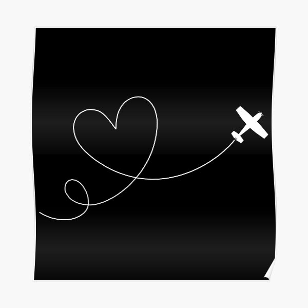 "Heart flight - pilot airplane love hobby gift idea" Poster by ...