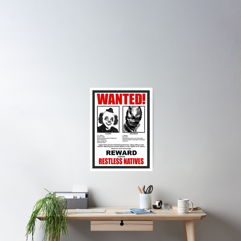 "Restless Natives" Poster by captain-howdy | Redbubble