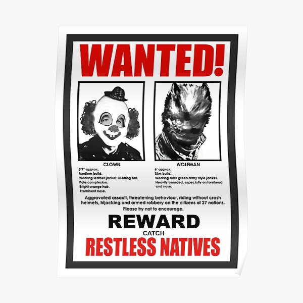 "Restless Natives" Poster by captain-howdy | Redbubble