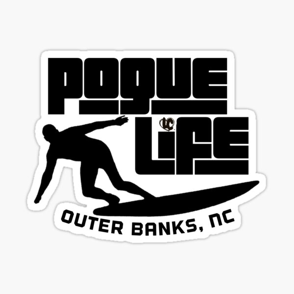 "Pogue Life, Outer Banks Life, Outer Banks, NC" Sticker for Sale by ...