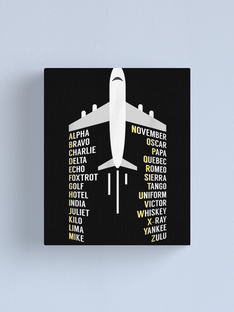 "Phonetic Alphabet Aviation Pilot Airplane" Canvas Print by lucretia155 ...