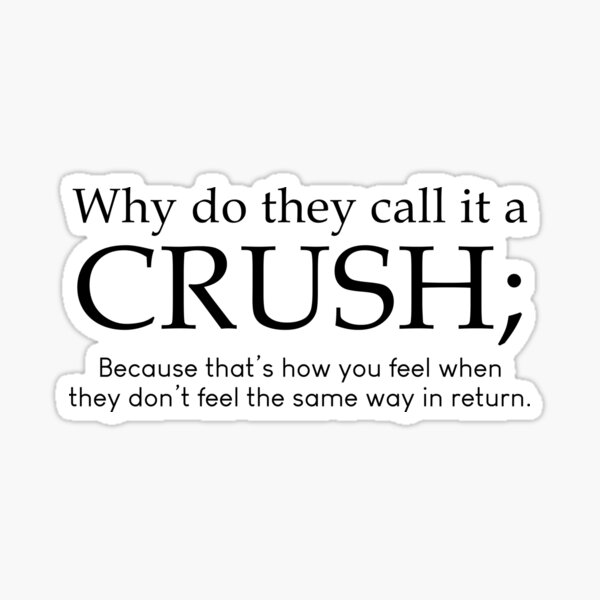 "Crush" Sticker for Sale by starladesign30 | Redbubble