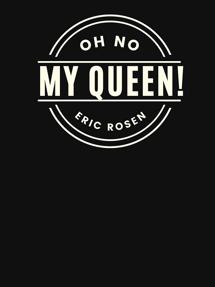 "Oh No My Queen - Eric Rosen Chess Quote" Essential T-Shirt for Sale by ...