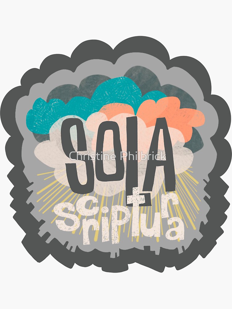 "Sola Scriptura" Sticker for Sale by cphilbrick | Redbubble