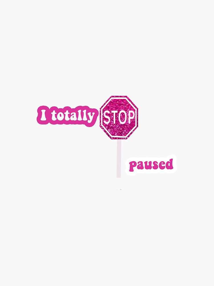 "Clueless iconic quote I totally paused sticker" Sticker for Sale by ...