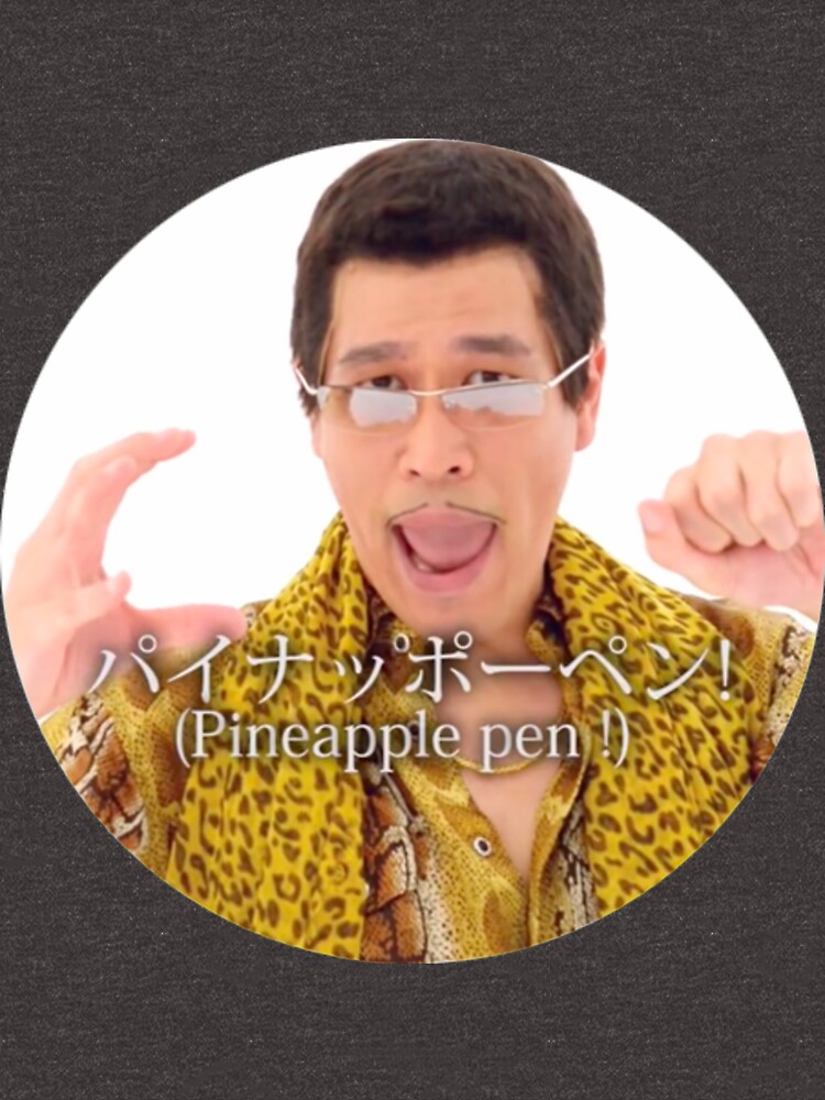 "PPAP - Pen Pineapple Apple Pen" T-shirt for Sale by KingOfMemes ...